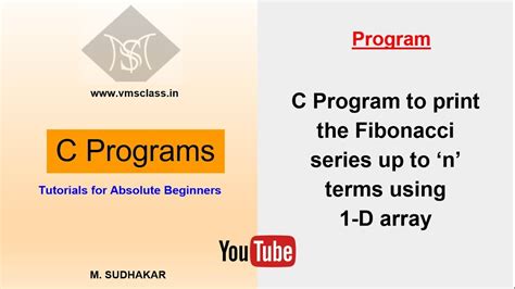 C Program To Print The Fibonacci Series Up To N Terms Using Array