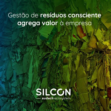 Silcon Sustech Ecosystem No Linkedin Silcon Residuos Residuossolidos Meioambiente