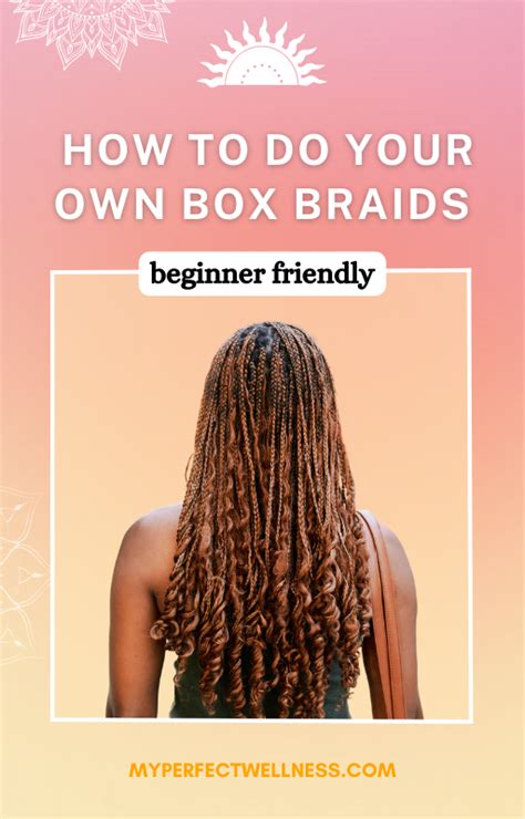 How To Do Your Own Box Braids Beginner Friendly DIY