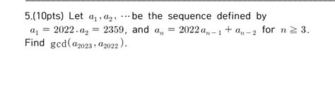 solved 5 10pts ﻿let a1 a2 cdots be the sequence defined by