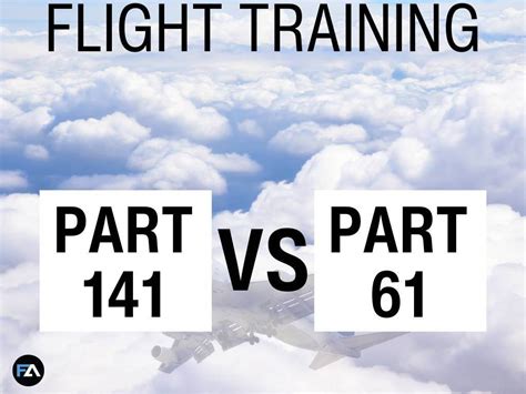 Part 141 Vs Part 61 Flight Training Understand The Difference Between Flight Schools