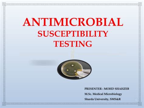 Antimicrobial Susceptibility Testing Methods Challenges And Innovations Pptx