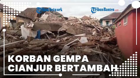 Korban Jiwa Gempa Cianjur Bertambah Menjadi 268 Orang 151 Orang Masih