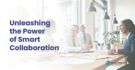 Unleashing The Power Of Smart Cross Team Collaboration