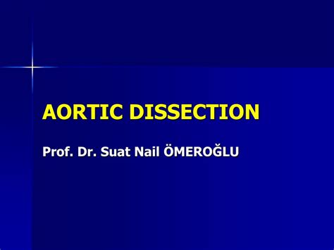 Ppt Aortic Dissection Powerpoint Presentation Free Download Id5387903