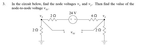 Solved 3 In The Circuit Below Find The Node Voltages V And Chegg Com