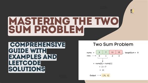 Mastering The Two Sum Problem A Comprehensive Guide With Examples And Leetcode Solutions Code