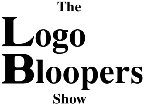 The Logo Bloopers Show Fanonpedia