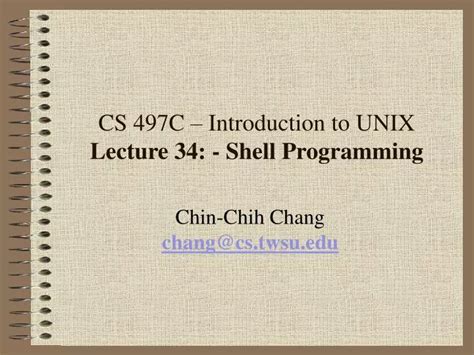 Ppt Cs 497c Introduction To Unix Lecture 34 Shell Programming