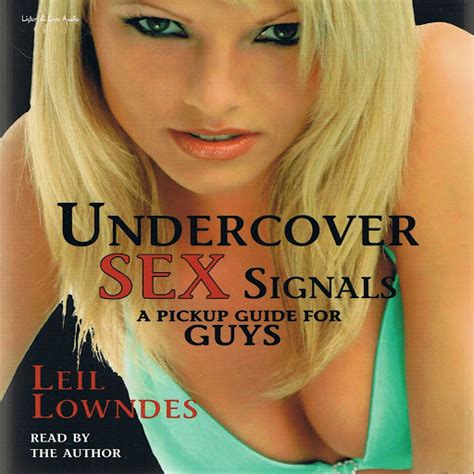Undercover Sex Signals By Leil Lowndes Audiobooks On Google Play