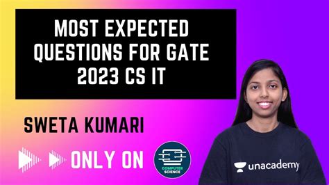 Most Expected Questions For Gate 2023 Cs It Sweta Kumari Youtube