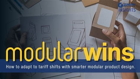 Modular Wins How To Adapt To Tariff Shifts With Smarter Modular Product Design