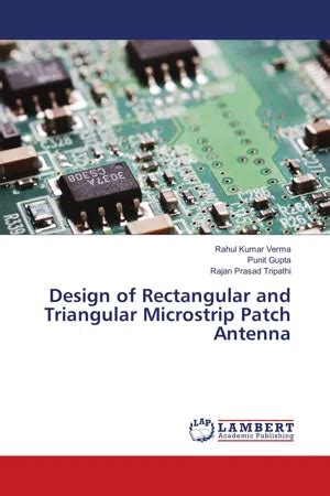 PDF Design Of Rectangular And Triangular Microstrip Patch Antenna Von