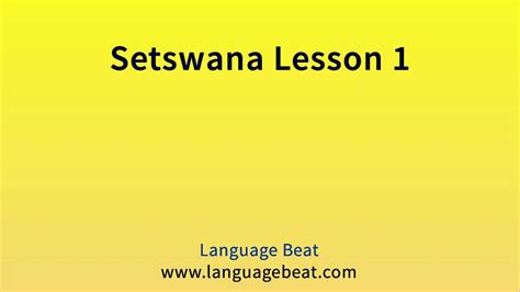 Learn Setswana Lesson 1 Setswana Phrases For Beginners Youtube