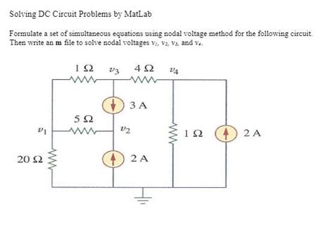 Solved Solving DC Circuit Problems By MatLab Formulate A Set Chegg