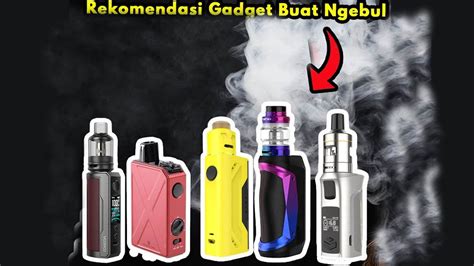 Terbaik Rekomendasi Mod Vape Pilihan Pengguna