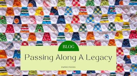 Passing Along A Legacy Paper Pieces