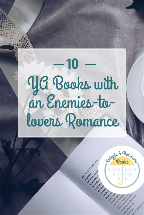 10 Ya Books With An Enemies To Lovers Romance Youll Love Drizzle