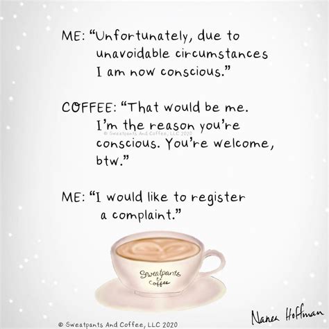 Inspirational Coffee Quotes To Start Your Day Coffee Is Not My Cup Of