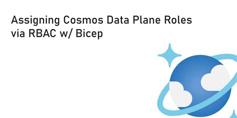 Assigning Cosmos Data Plane Roles Via Rbac W Bicep Azure Look