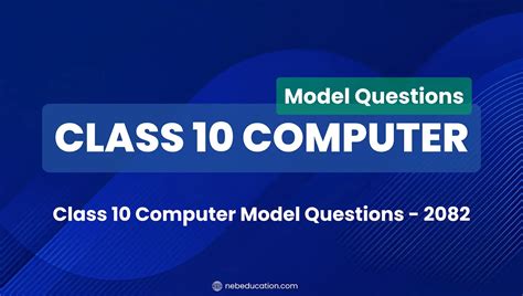 Class 10 Computer Model Question 2082 Neb Education