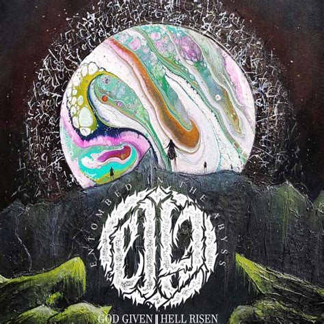 ‎god Given Hell Risen Album By Entombed In The Abyss Apple Music