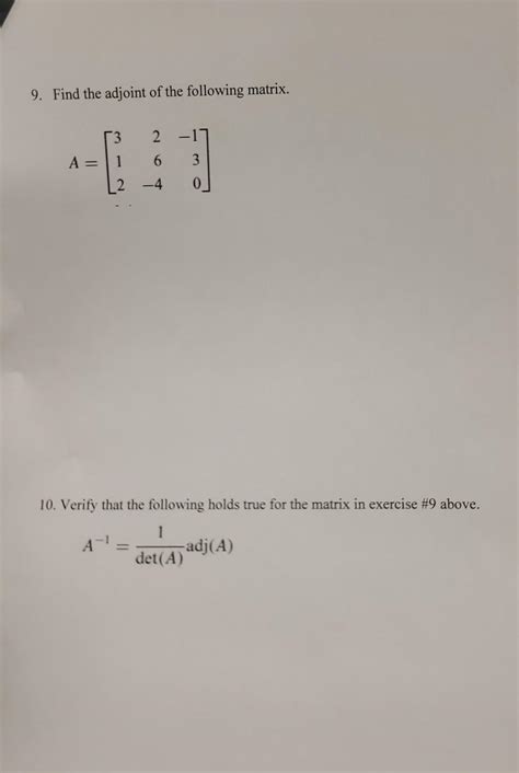 solved 9 find the adjoint of the following matrix