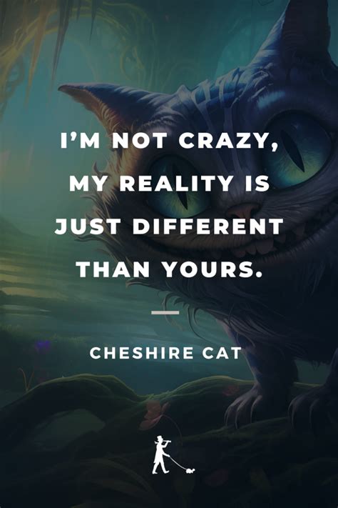 70 Cheshire Cat Quotes Words Of Wisdom From Alices Guide