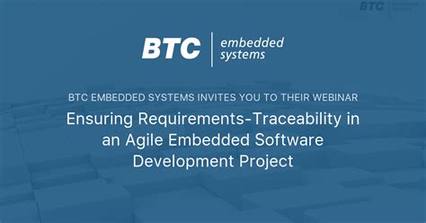Ensuring Requirements Traceability In An Agile Embedded Software Development Project Btc