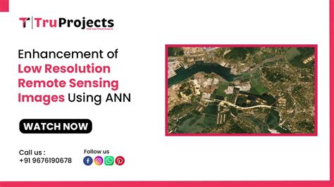enhancement of low resolution remote sensing images using ann best