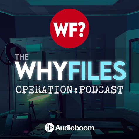 The Why Files Operation Podcast Podcast Apple Podcasts
