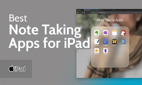 Best Note Taking Apps For Ipad 2023 [taking Handwritten Notes]