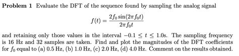 Solved Problem 1 Evaluate The DFT Of The Sequence Found By Chegg Com