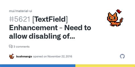 Textfield Enhancement Need To Allow Disabling Of Chromes