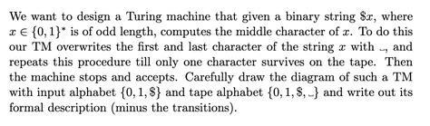 Solved We Want To Design A Turing Machine That Given A