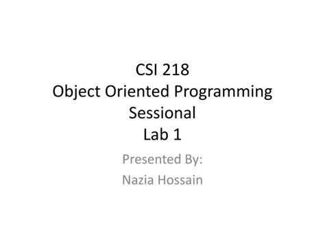 Ppt Csi 218 Object Oriented Programming Sessional Lab 1 Powerpoint Presentation Id5648015