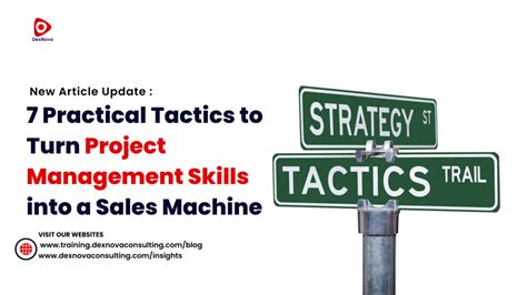 7 Practical Tactics To Turn Project Management Skills Into A Sales