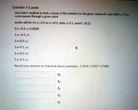 Solved Qqestis 1 Point Use Eulers Method To Hnd Y Values Of The