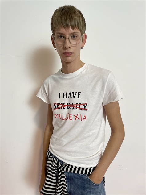 I Have Sex Daily Dyslexia Maison Rapito