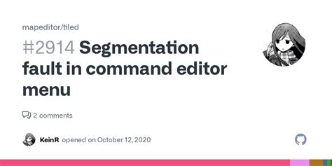 Segmentation Fault In Command Editor Menu · Issue 2914 · Mapeditortiled · Github