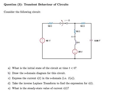 Solved Question 3 Transient Behaviour Of Circuits
