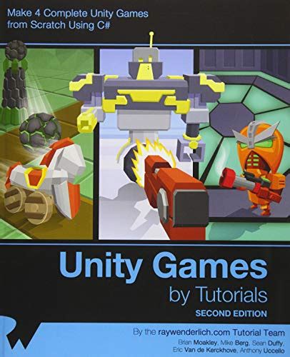 Unity Games By Tutorials Second Edition Make 4 Complete Unity Games From Scratch Using C