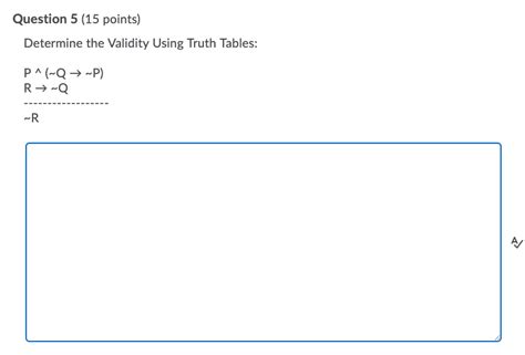 solved question 5 15 points determine the validity using