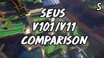 Seus V10 1 Vs Seus V11 0 Comparison Minecraft Cinematic Youtube
