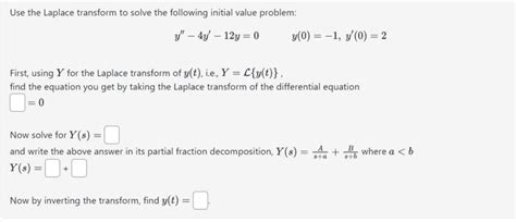 Solved Use The Laplace Transform To Solve The Following