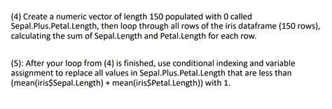 Solved 4 Create A Numeric Vector Of Length 150 Populated Chegg
