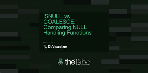 Isnull Vs Coalesce Comparing Null Handling Functions