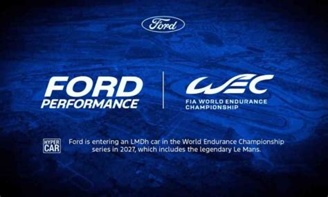 Ford Prototype Program Everything You Need To Know Racing Age