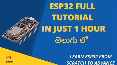esp32 full tutorial in telugu learn esp32 from zero to hero in just 60 minutes youtube