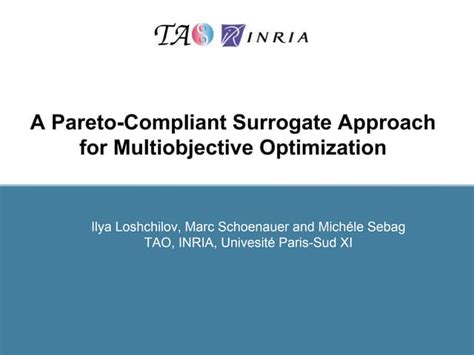 A Pareto Compliant Surrogate Approach For Multiobjective Optimization Ppt